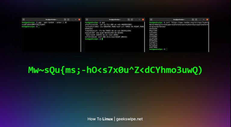 How To Generate Random Passwords And Keys In The Terminal Geekswipe